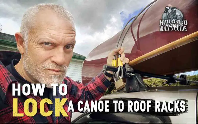 Locking a Canoe or Kayak to Your Roof Rack (10 Options ...