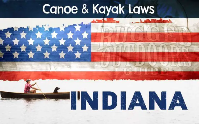 Indiana Canoeing / Kayaking Laws - ruggedoutdoorsguide.com
